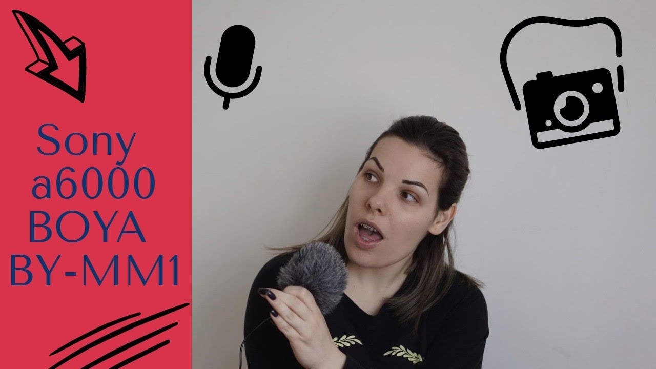 Sony a6000 and microphone Boya BY-MM1 - YouTube