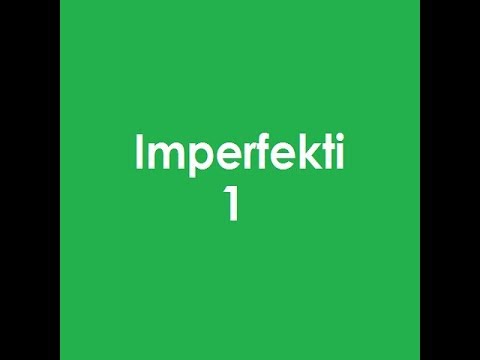 Imperfekti osa 1 - YouTube