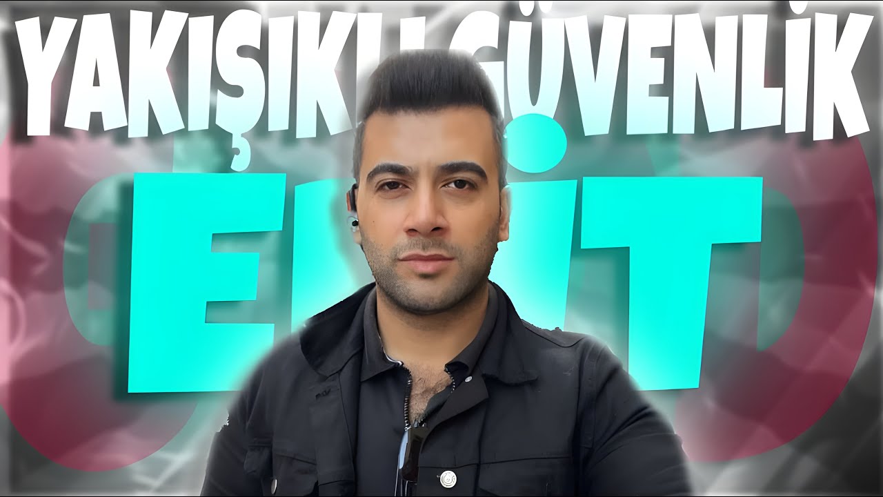 YAKIŞIKLI VE FARKINDA! | Yakışıklı Güvenlik EDİT - YouTube