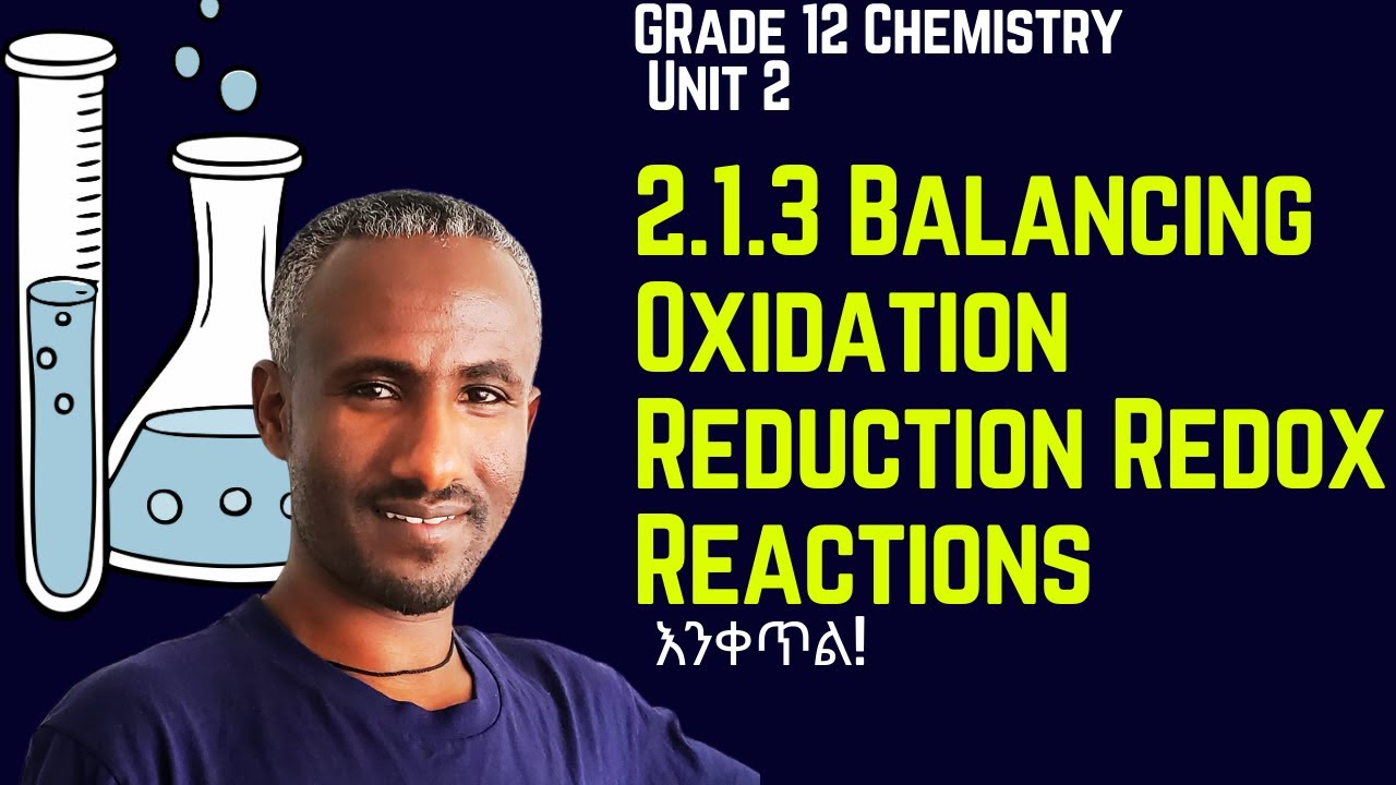 Grade 12 Chemistry Unit 2 : 2.1.3 Balancing Oxidation Reduction Redox ...