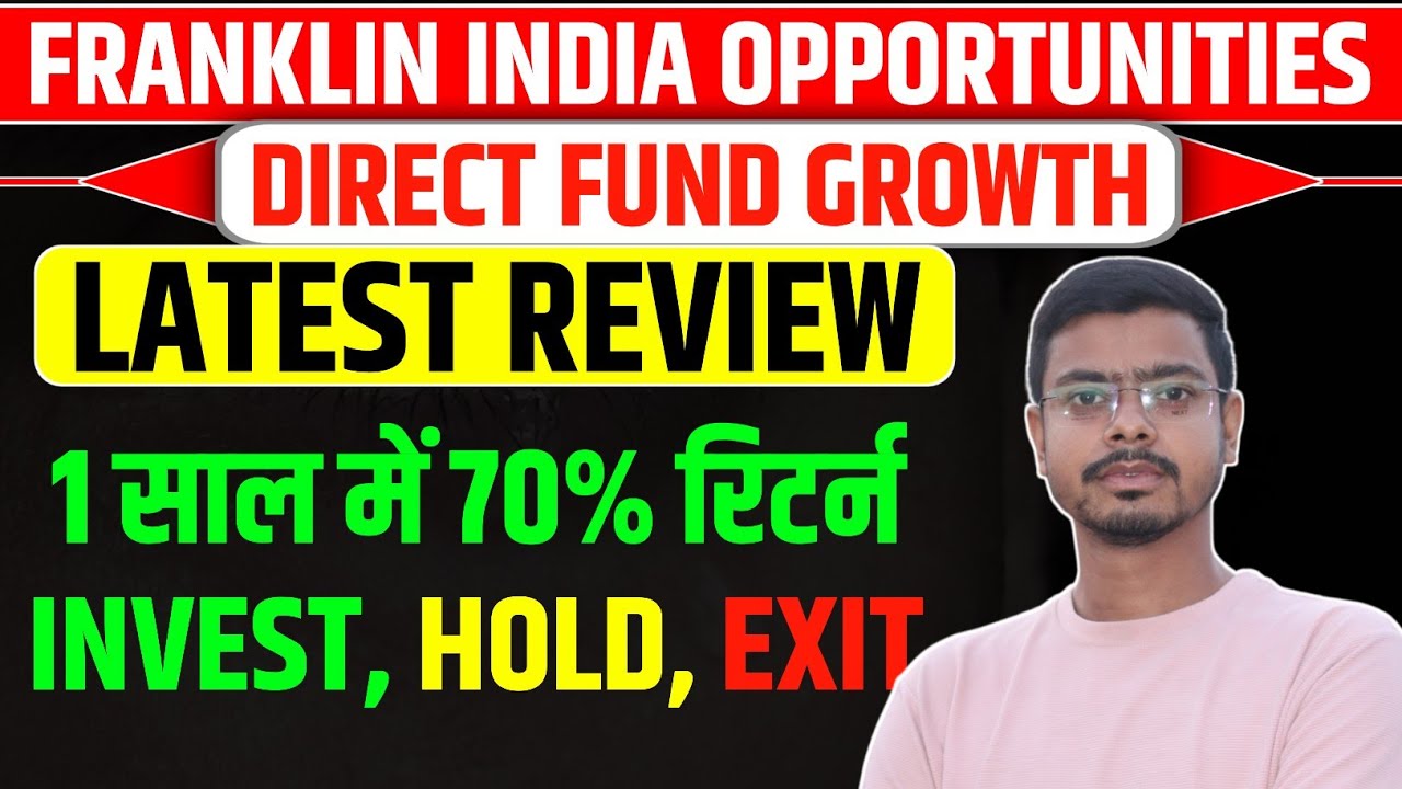 Franklin India opportunities fund review!! Franklin India opportunities ...
