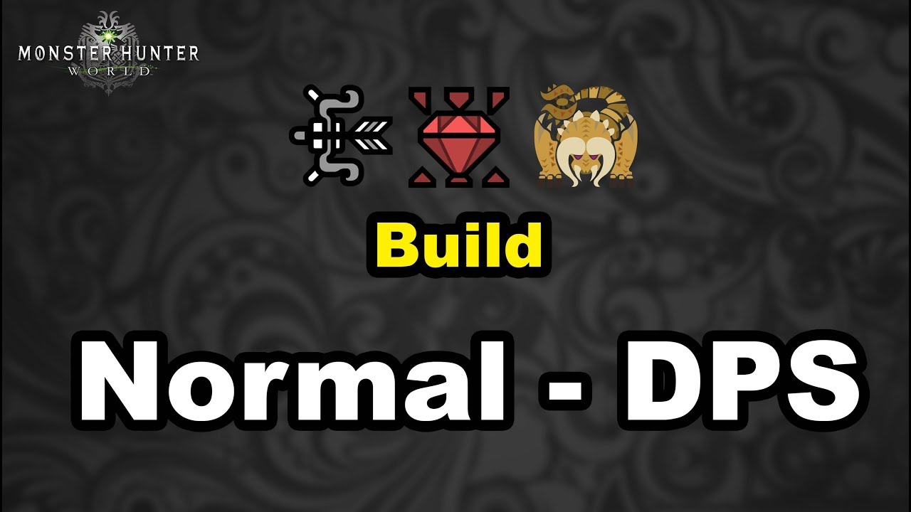 [FR] BUILD "Normal DPS" Arc || Expert || MHW (Monster Hunter World ...
