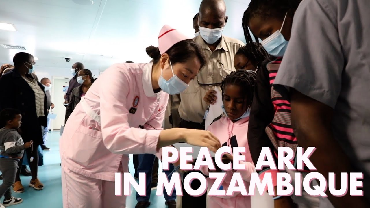 Chinese Navy’s hospital ship ‘the Peace Ark’ arrives in Mozambique on ...