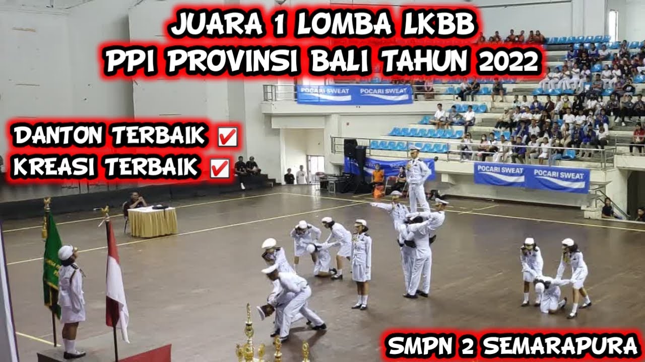 JUARA 1 + DANTON DAN KREASI TERBAIK LOMBA LKBB PPI PROVINSI BALI TAHUN ...