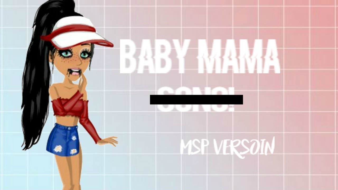 Baby Mama Song-Msp Version - YouTube