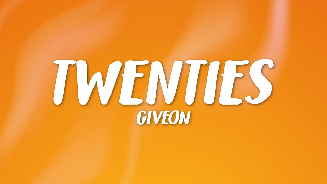 GIVEON - TWENTIES (Lyrics) - YouTube