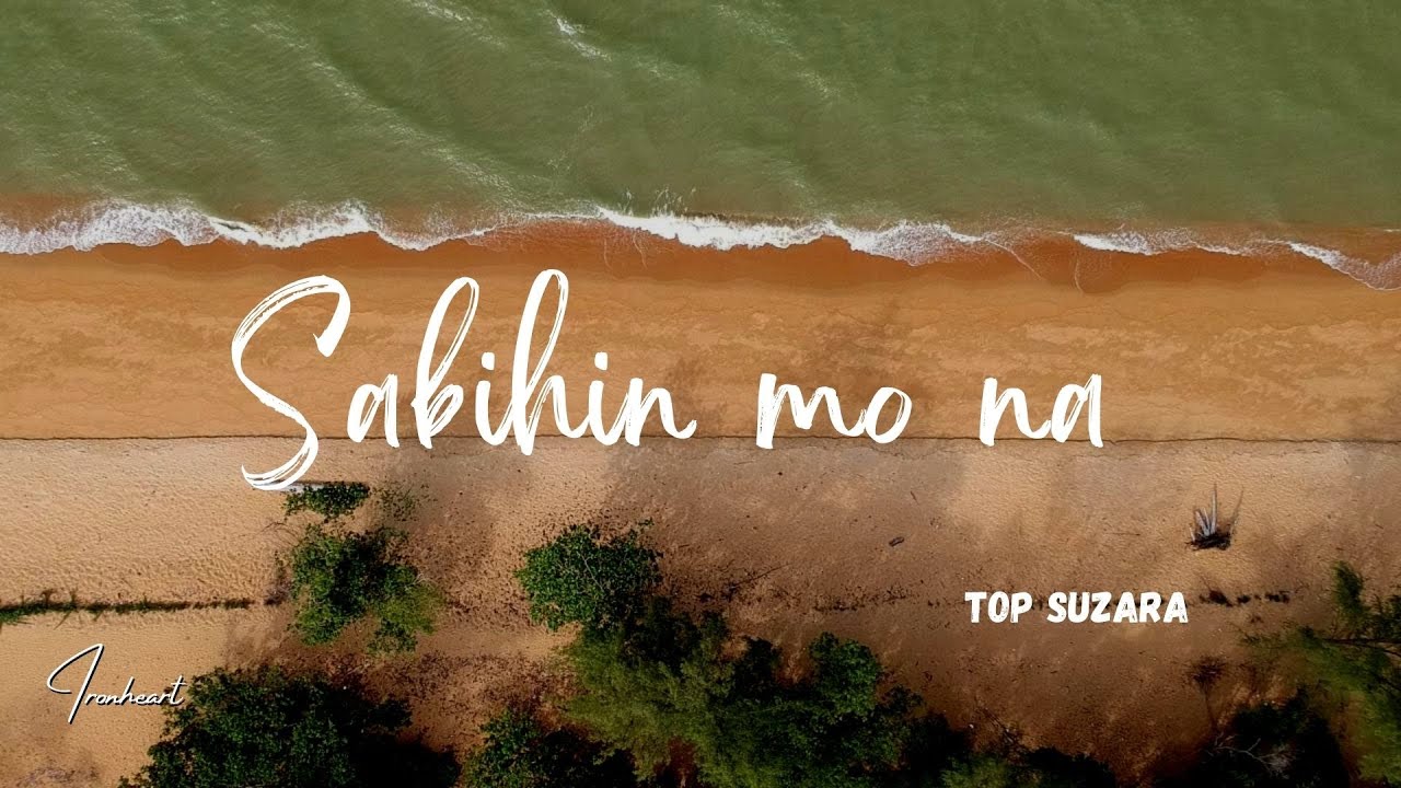 Top Suzara - Sabihin mo na - (Lyrics) - YouTube