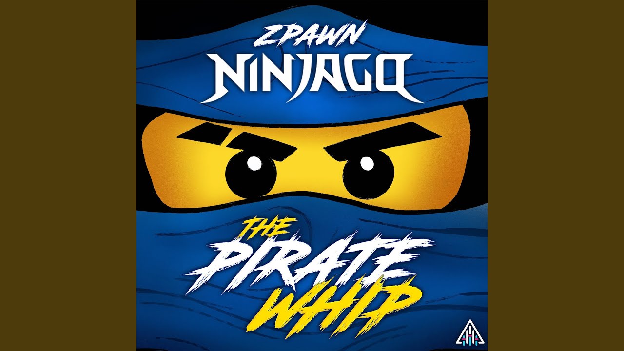 The Pirate Whip (From "Ninjago") - YouTube