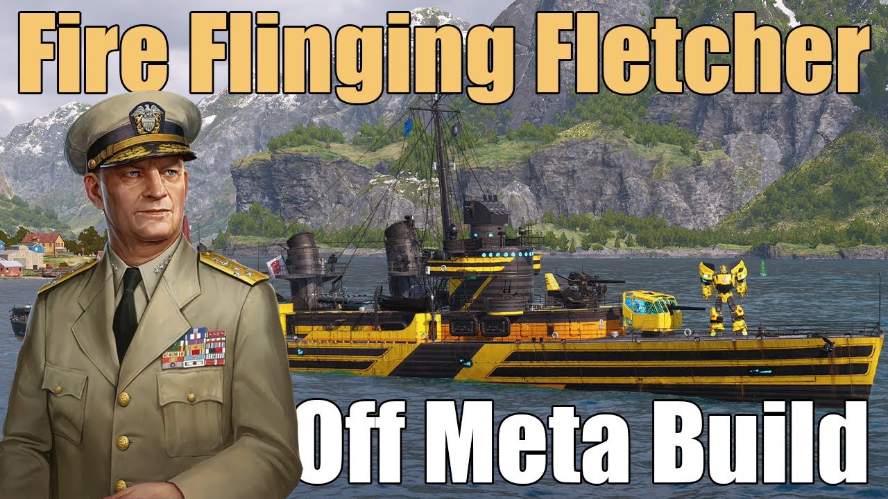 Long Range Fire Build: Fletcher in World of Warships Legends - YouTube