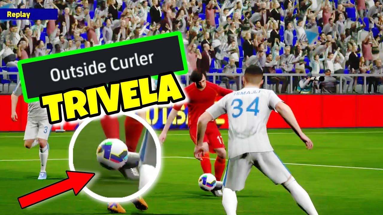 How to Perform TRIVELA | Skill Tutorial Outside Curler | eFootball 2025 ...