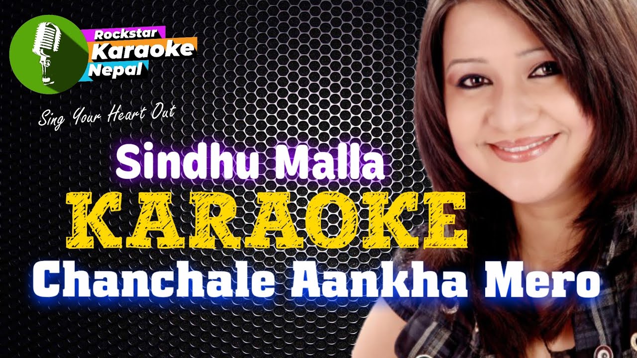 Chanchale Aankha Mero Karaoke With Lyrics Sindhu Malla - YouTube