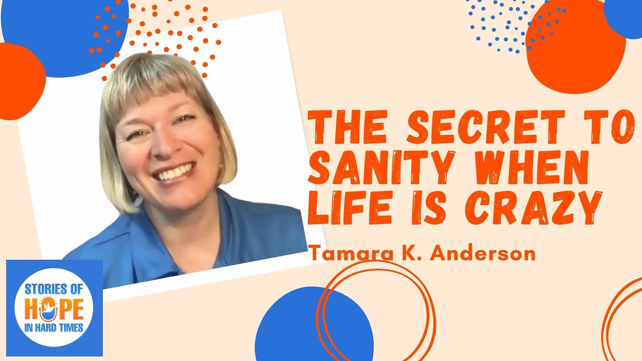 The Secret to Sanity When Life is Crazy - YouTube