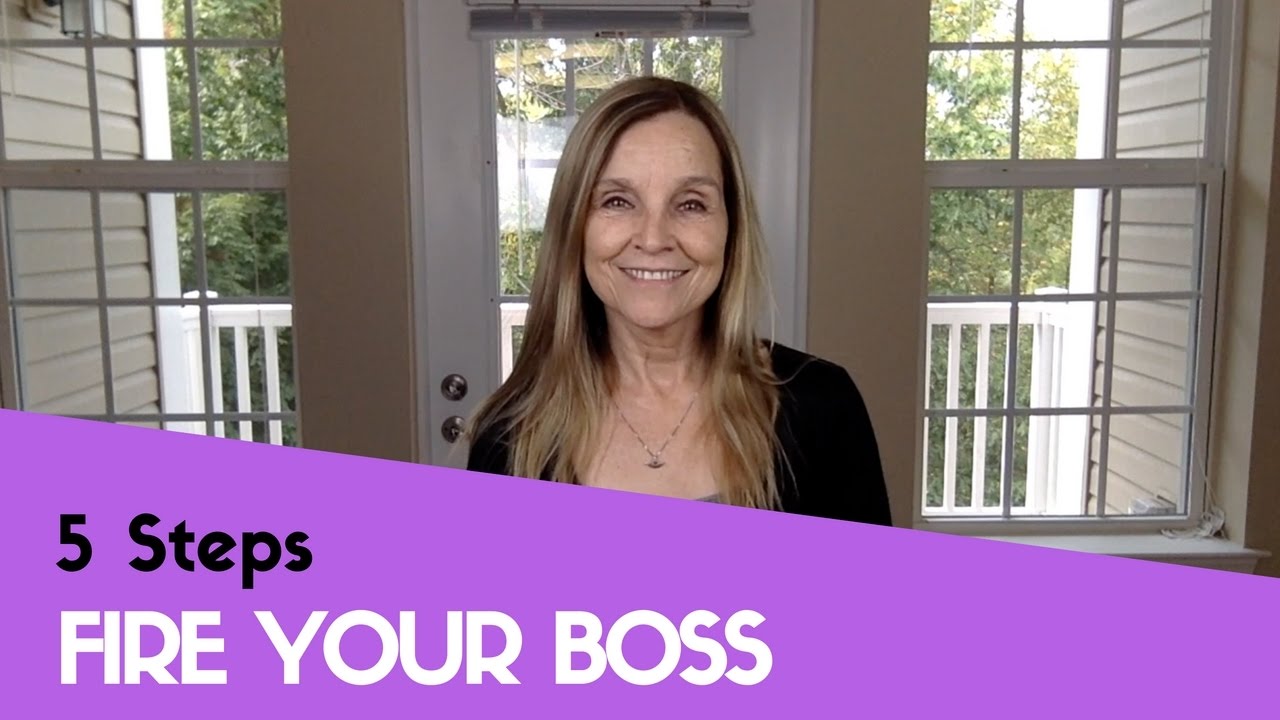 Fire Your Boss with 5 Step Action Plan - YouTube