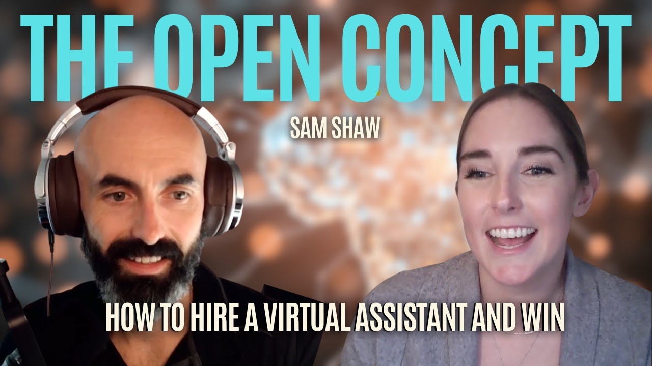How to Hire a Virtual Assistant and Win with Sam Shaw – Ep. 041 | The ...