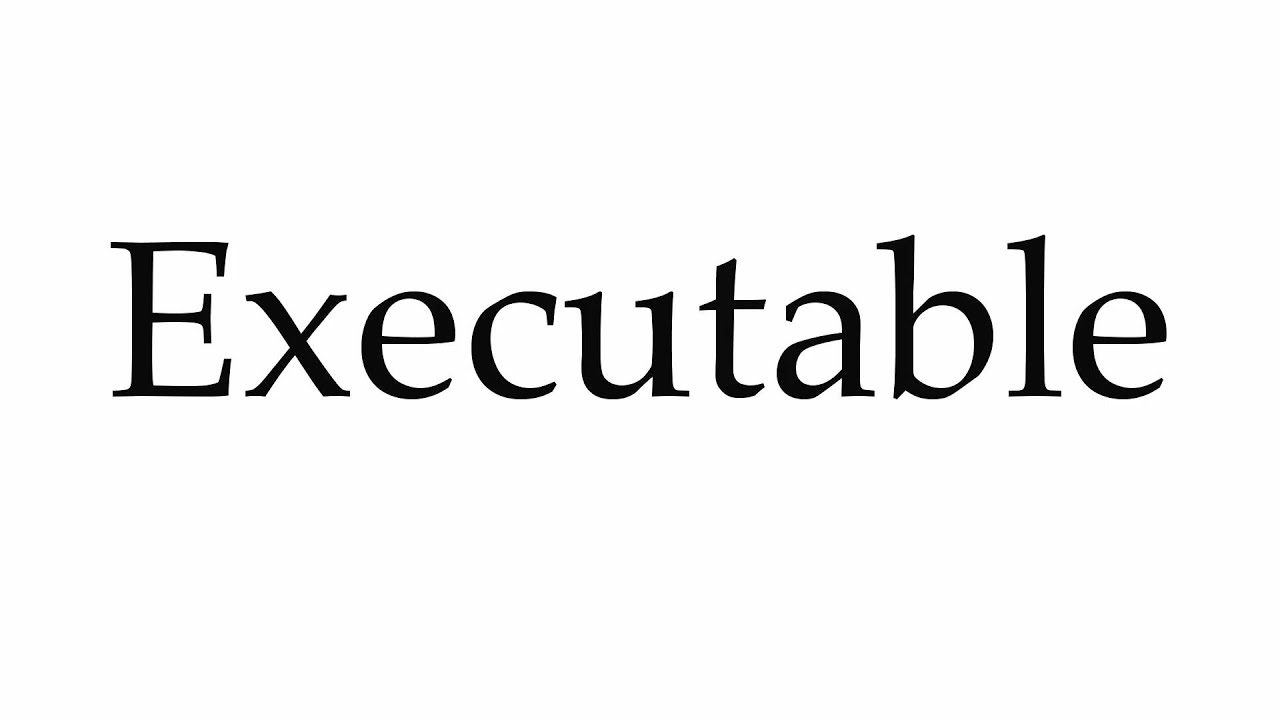 How To Pronounce Executable YouTube How To Pronounce Executable YouTube