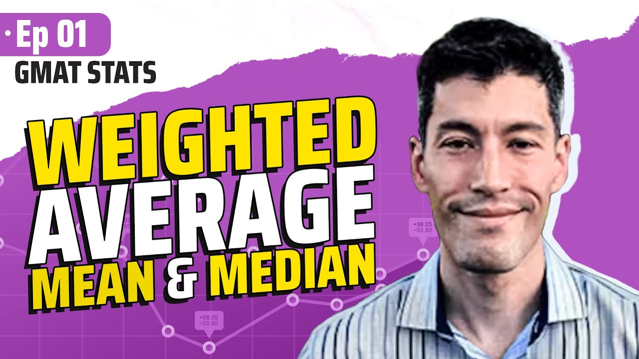 GMAT Quant Statistics EP1 - Mean, Median, and Weighted Averages (with 8 Practice Problems) - YouTube