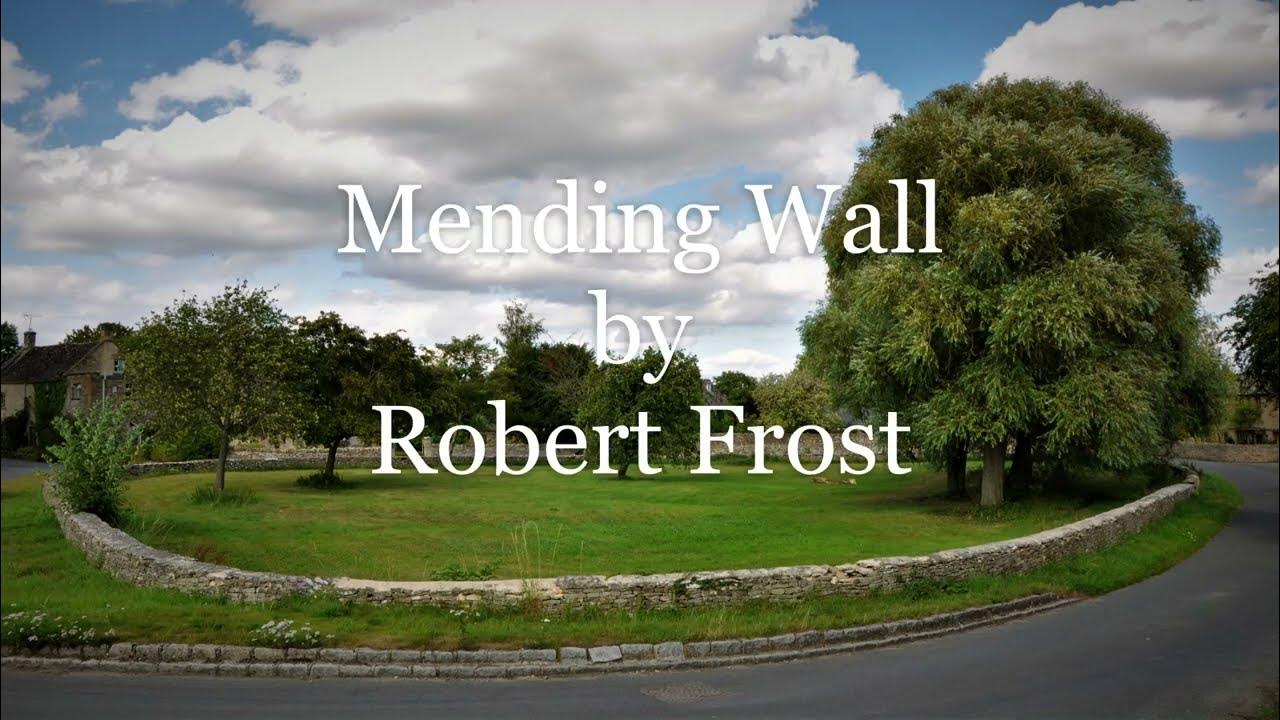 Mending Wall by Robert Frost - YouTube