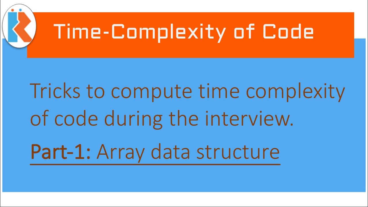 How To Compute Time Complexity Of Code During Interview Part 1 Arrays how-to-compute-time-complexity-of-code-during-interview-part-1-arrays