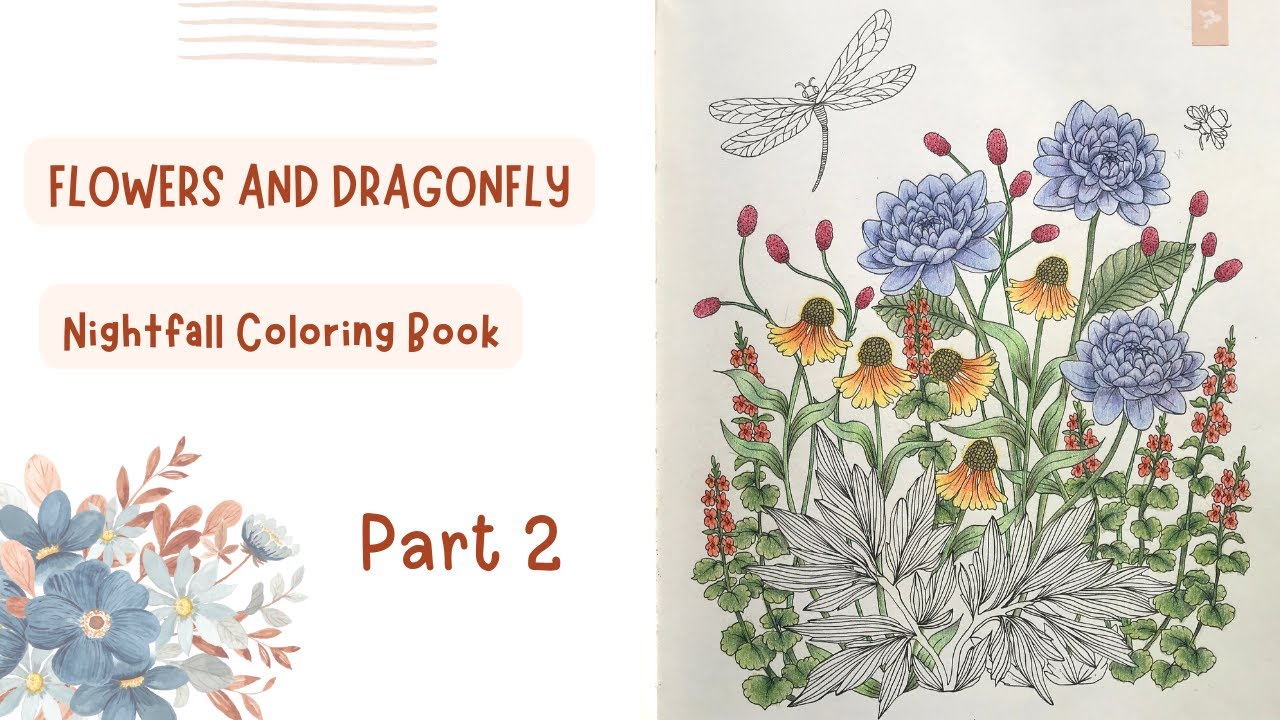 Adult Coloring | Flowers and Dragonfly | Nightfall Coloring Book | Step ...