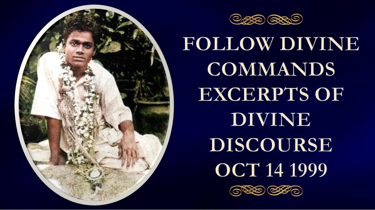 Follow Divine Commands- Excerpts from Divine Discourse, Oct 14 1999 ...