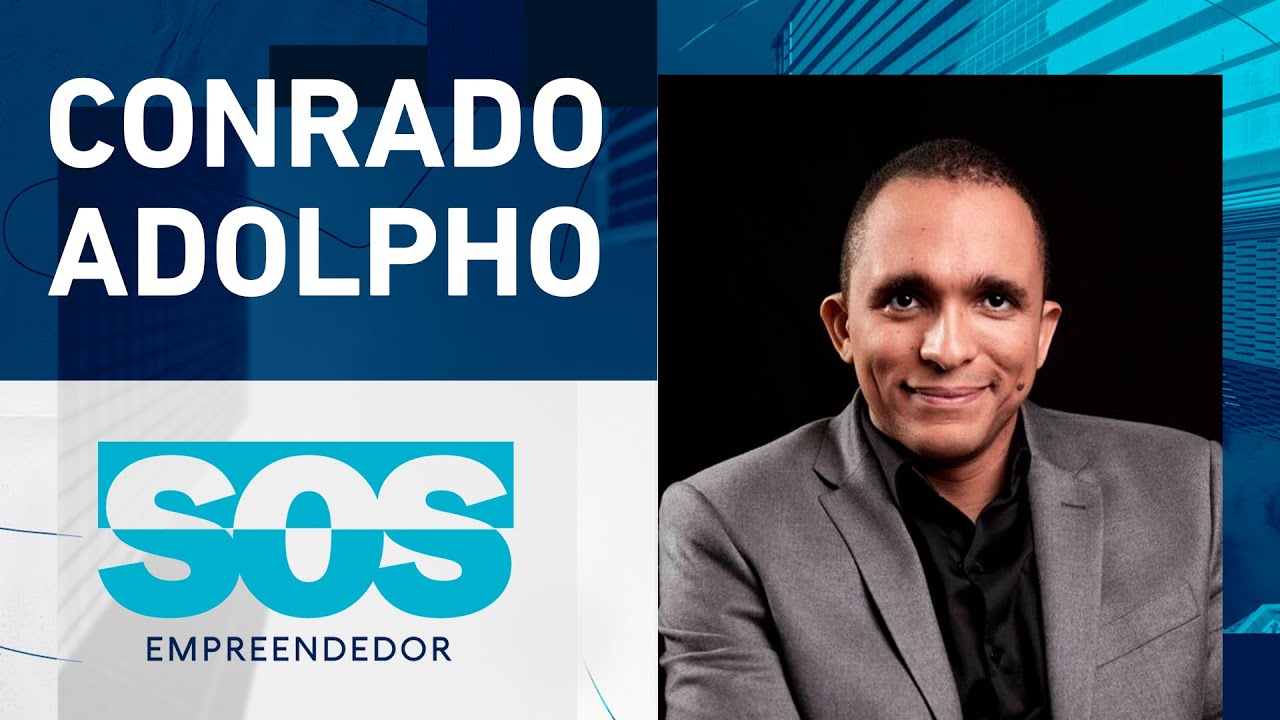 SOS EMPREENDEDOR COM CONRADO ADOLPHO I 22/08/2023 - YouTube
