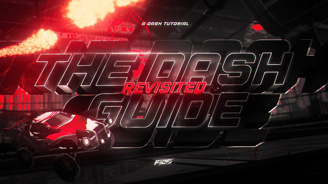 THE DASH GUIDE: REVISITED - YouTube