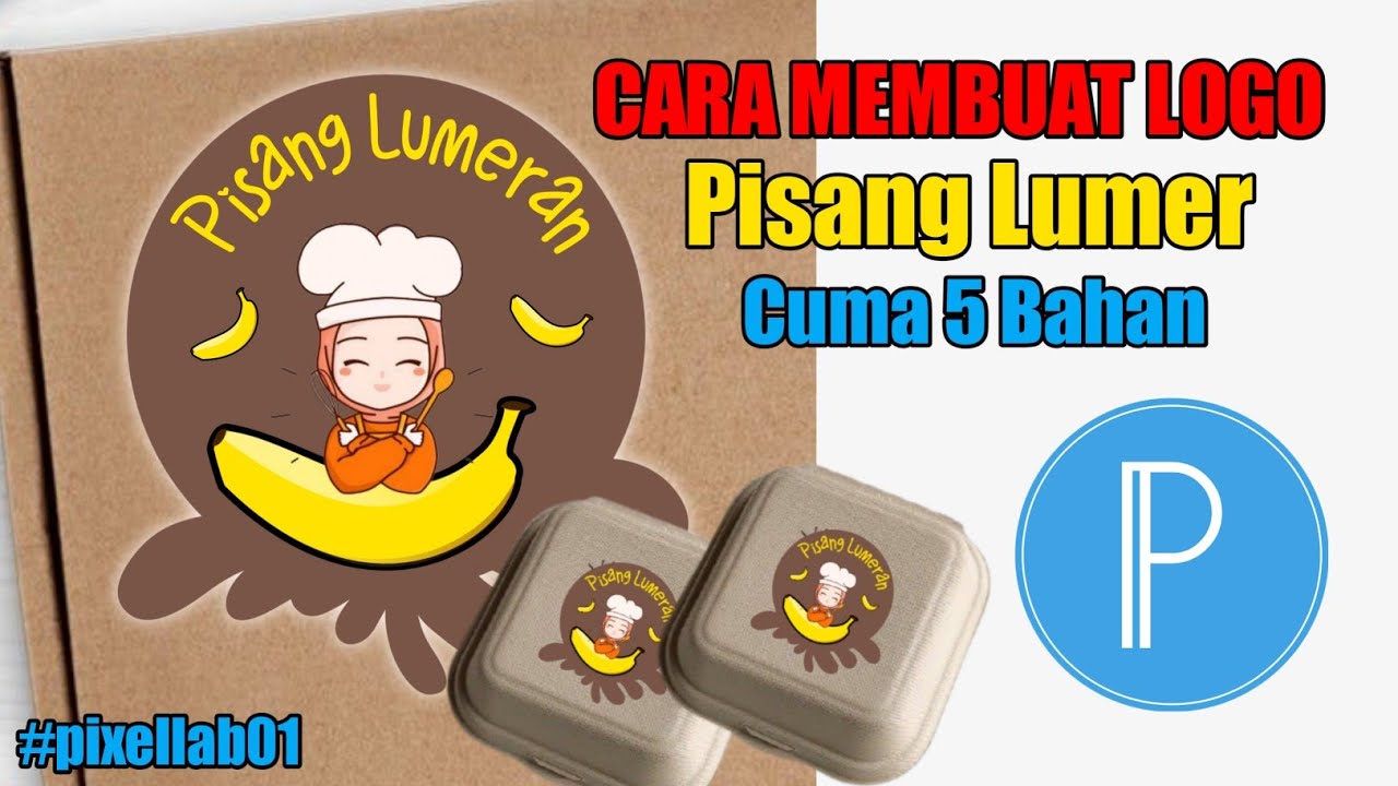 CARA MEMBUAT LOGO PISANG LUMER MENGGUNAKAN PIXELLAB|TUTORIAL|LOGO ...