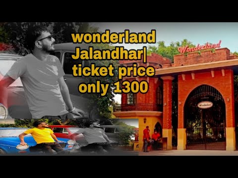 wonderland Jalandhar| wonderland theme park| ticket price only 1300 ...