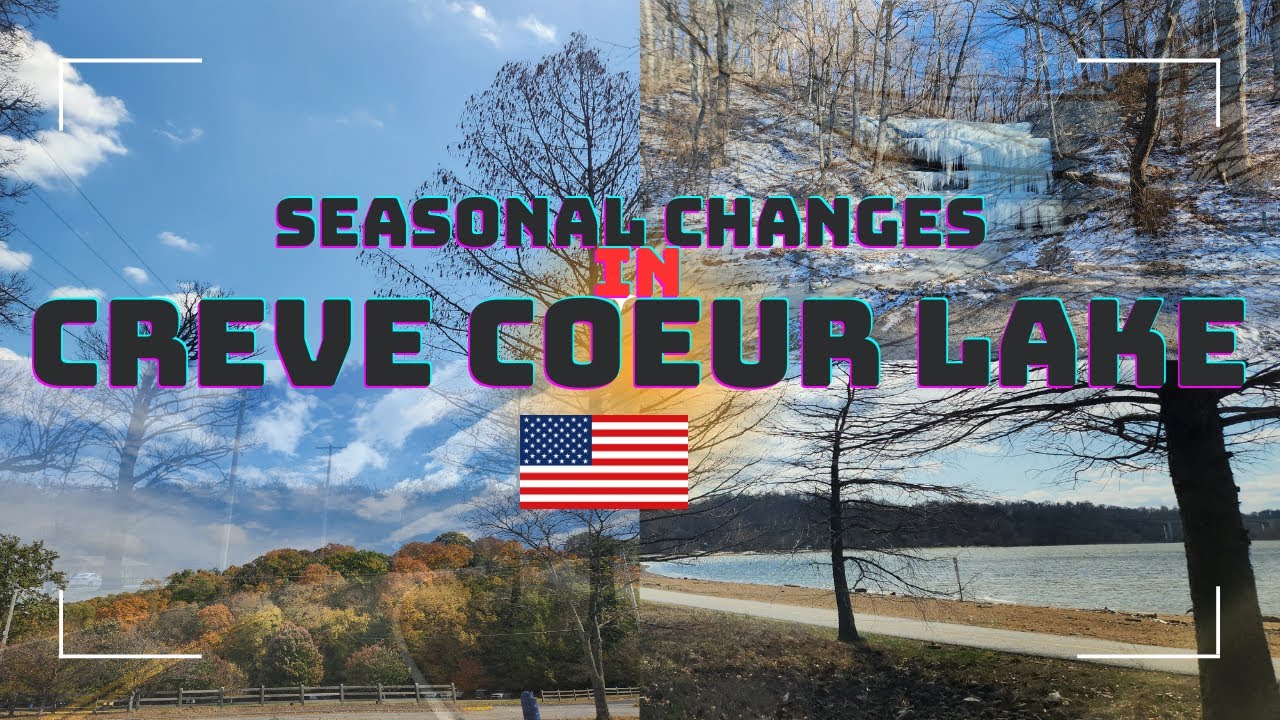 Experience the Seasonal Changes in Creve-Coeur Park and Lake - YouTube
