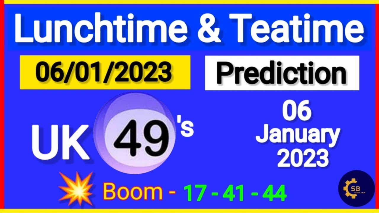 Uk49s Lunchtime And Teatime Prediction 06 January 2023 | double UK 49s ...