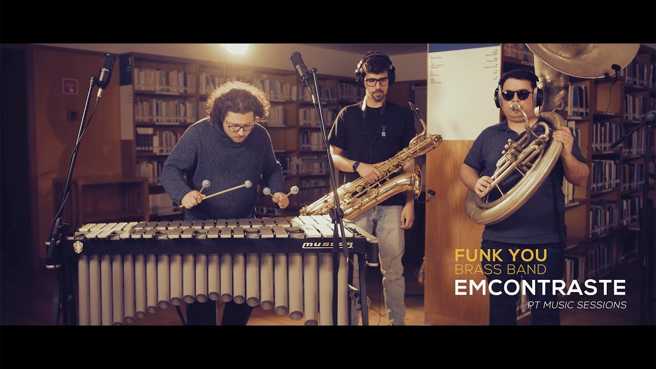 FUNK YOU BRASS BAND | PT Music Sessions #4 - EmContraste - YouTube