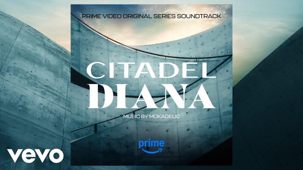 Mokadelic - Citadel: Diana Main Theme | Citadel: Diana (Prime Video ...