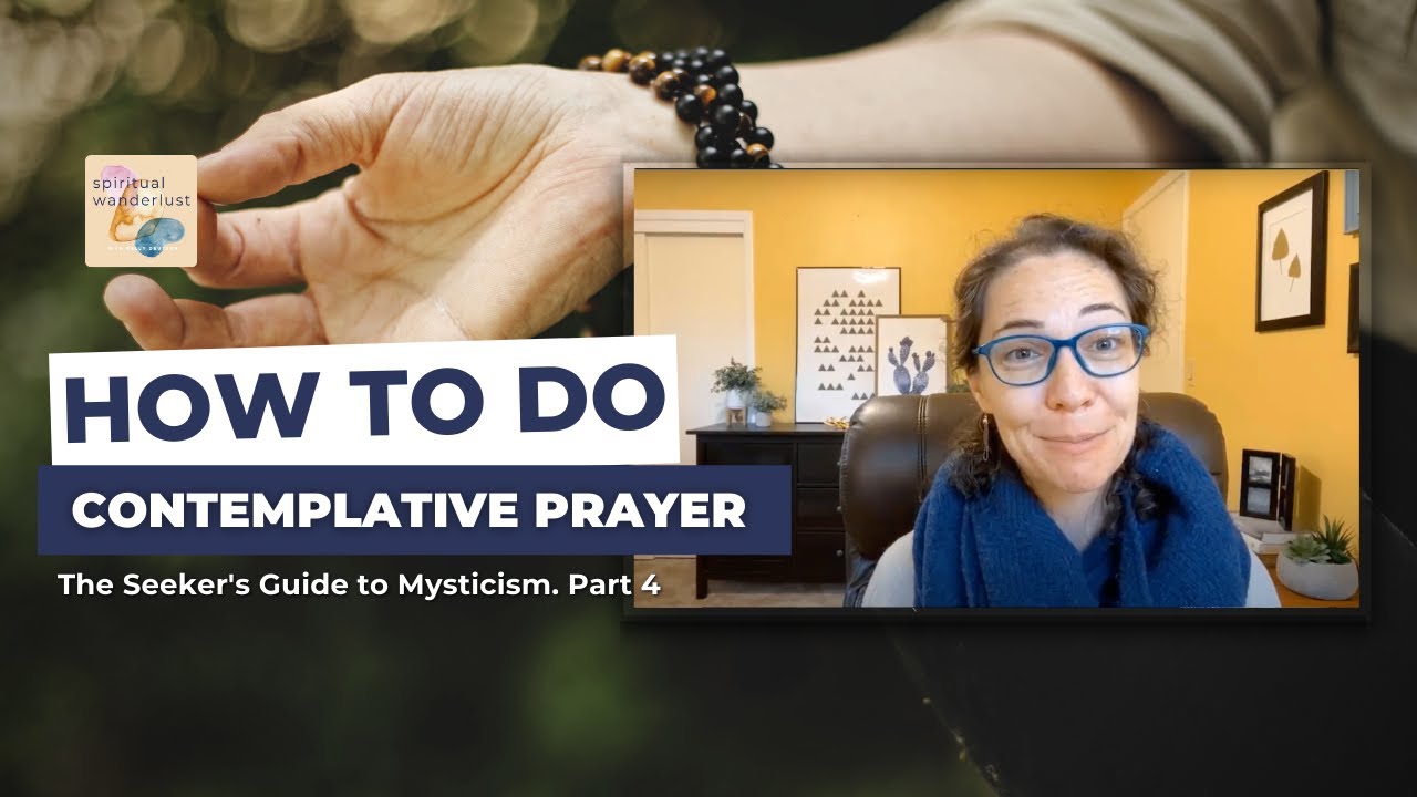 how-do-you-pray-contemplative-prayer-including-demo-the-seeker-s
