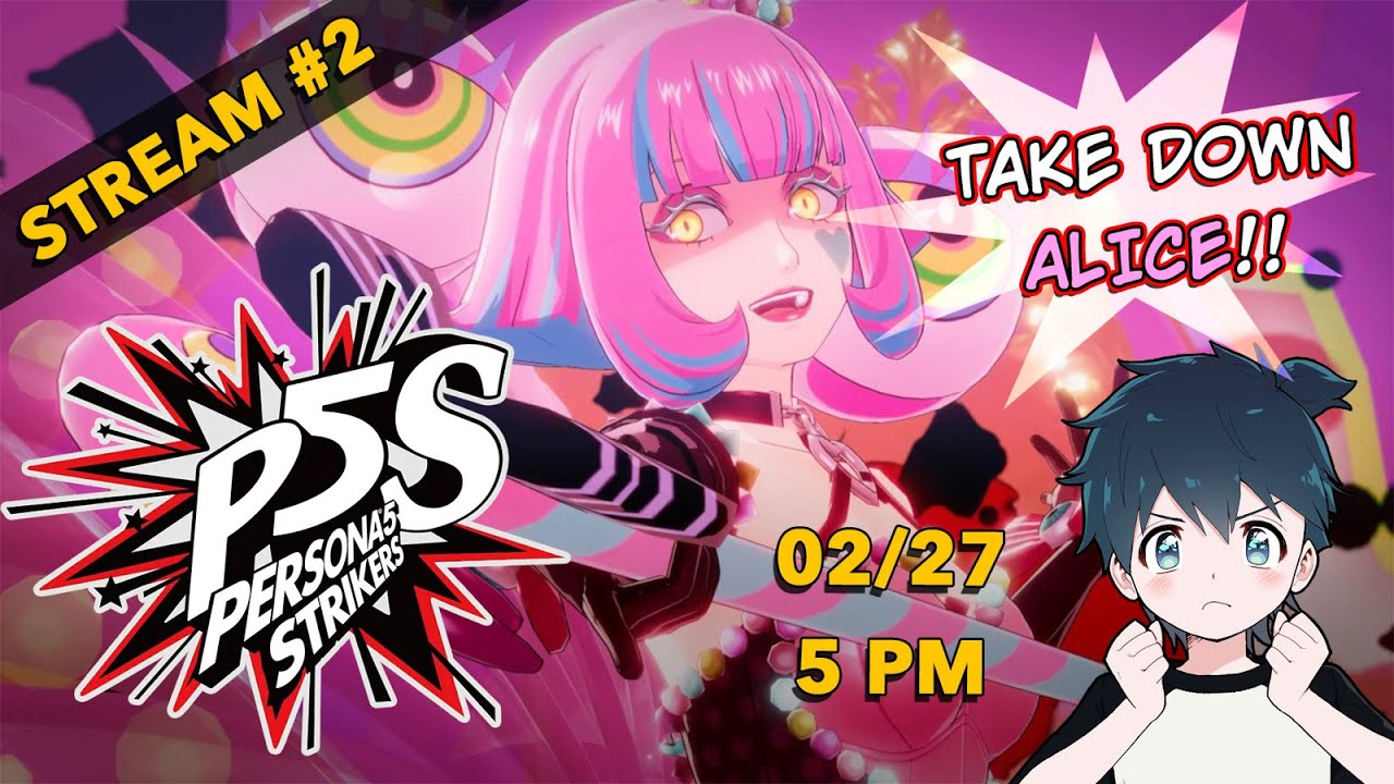 Let's Beat Alice Hiiragi! - PERSONA 5 STRIKERS ENGLISH Playthrough #2 ...