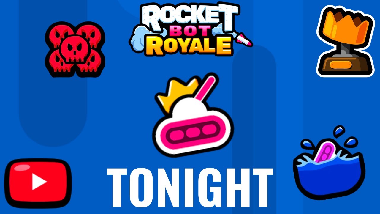 Tonight | Rocket Bot Royale Montage - YouTube