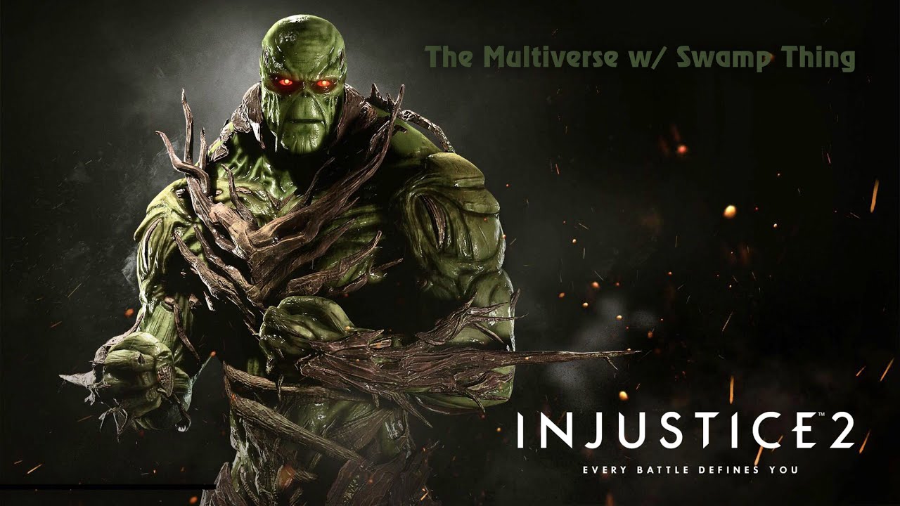 Injustice 2 SWAMP THING The Multiverse SWAMP LIFE Part-1 - YouTube