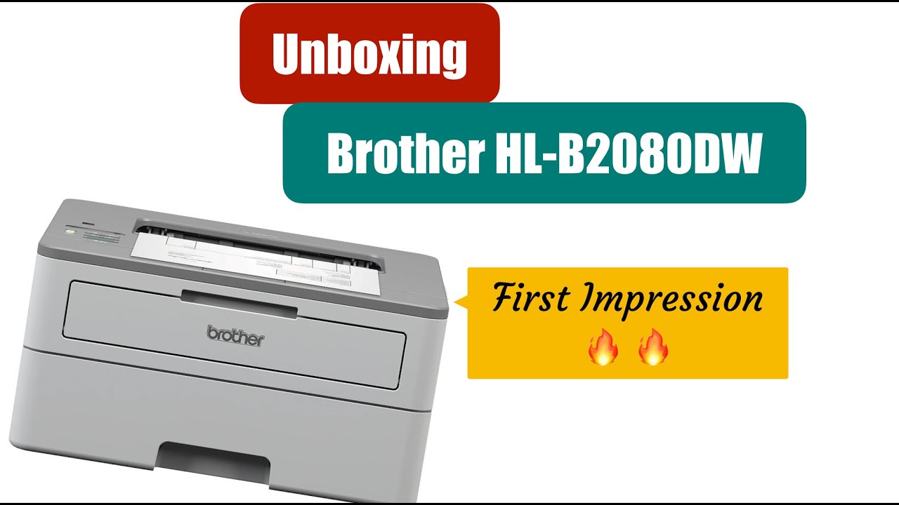 Brother HL-B2080DW Laser Printer Unboxing | Wireless and Auto Duplex ...
