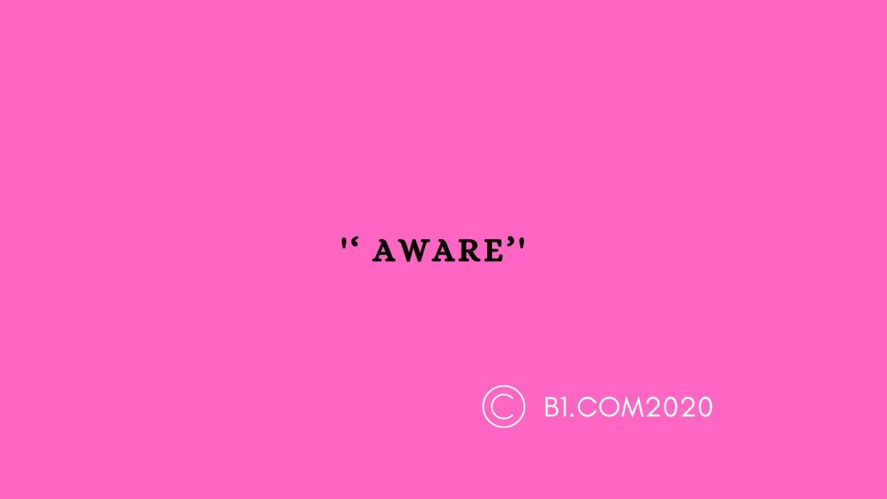 Aware Meaning YouTube aware-meaning-youtube