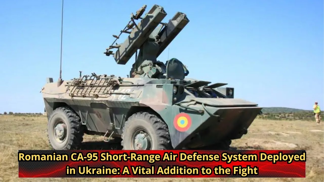 Romanian CA 95 Short Range Air Defense System Deployed in Ukraine A ...