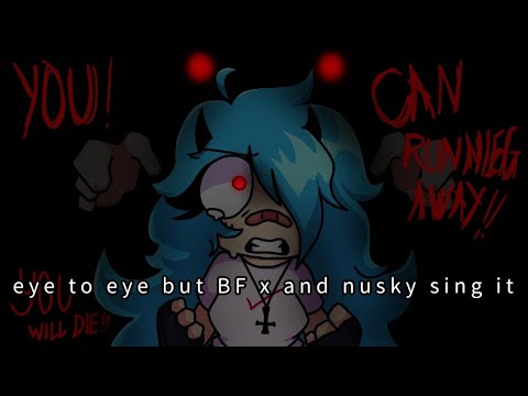 eye to eye but BF x and nusky sing it (FNF FIM) - YouTube