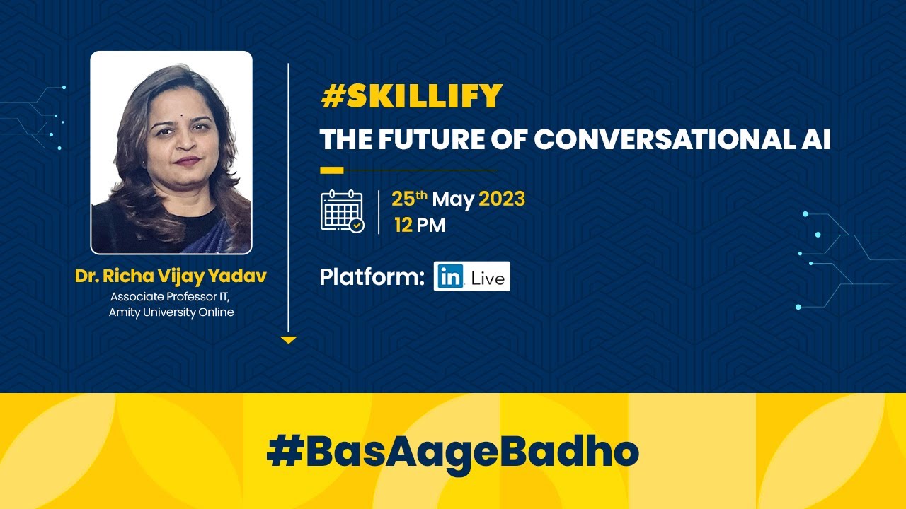 SKILLIFY on 'The Future of Conversational AI' | Amity University Online ...