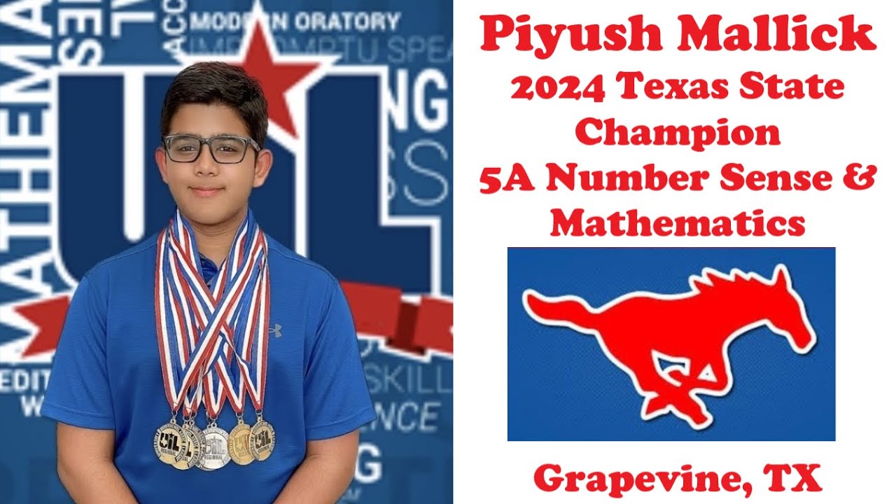Piyush Mallick: 2024 Texas UIL Class 5A State Champion in Number Sense ...