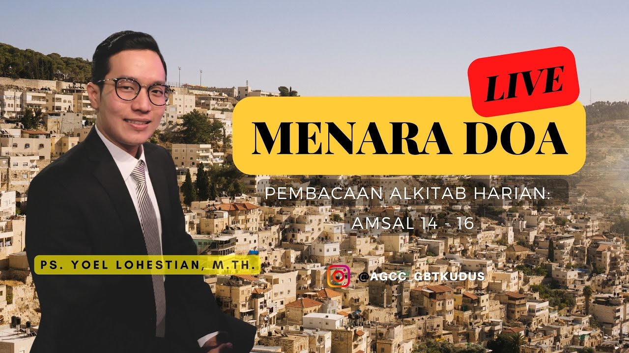 - MENARA DOA - SENIN 27 NOVEMBER 2023 - PEMBACAAN ALKITAB : AMSAL 14 ...