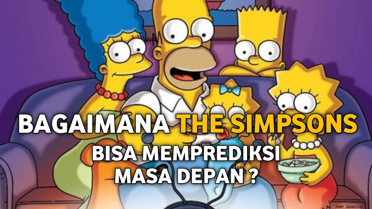 BAGAIMANA THE SIMPSONS MAMPU MERAMAL MASA DEPAN ? - YouTube