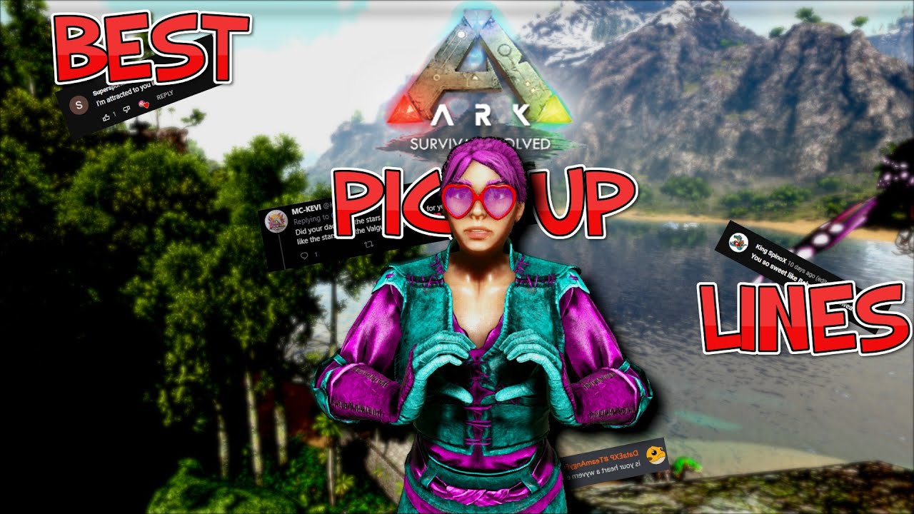 ARK'S BEST PICK UP LINES😂 - Ark Survival Evolved - YouTube