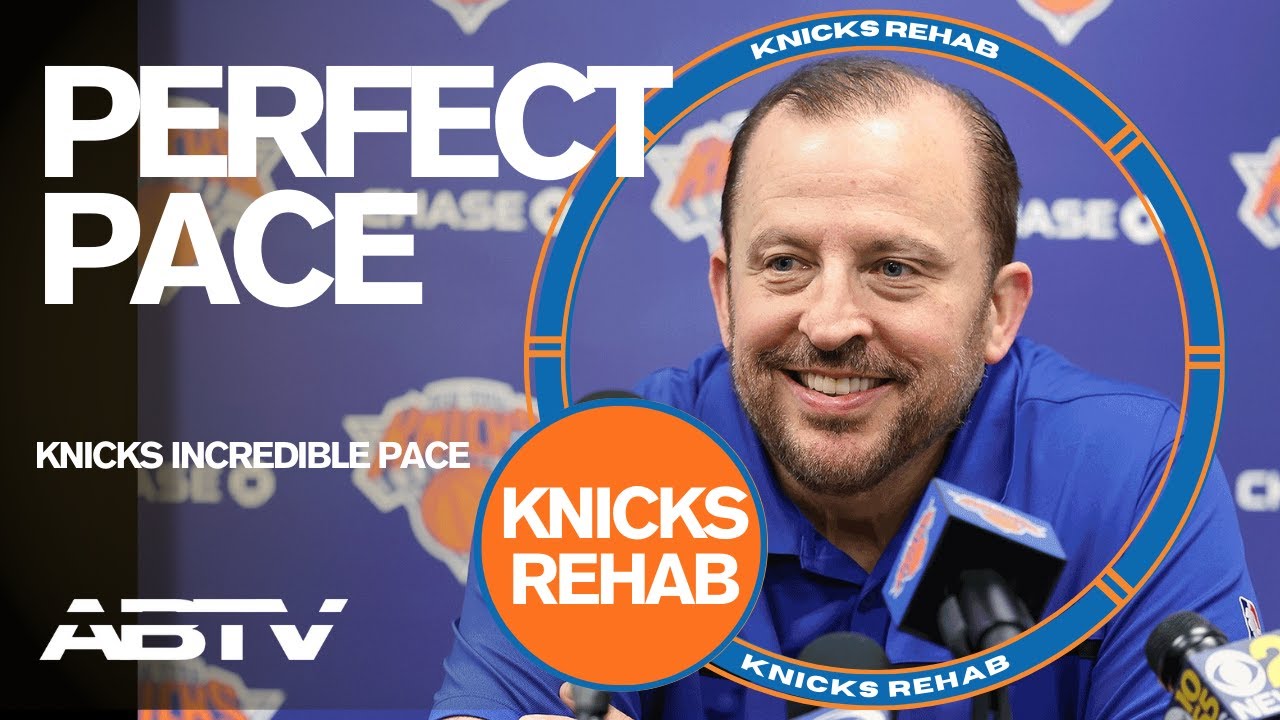 Knicks Unbelievable Pace To NBA Best | Knicks Rehab - YouTube