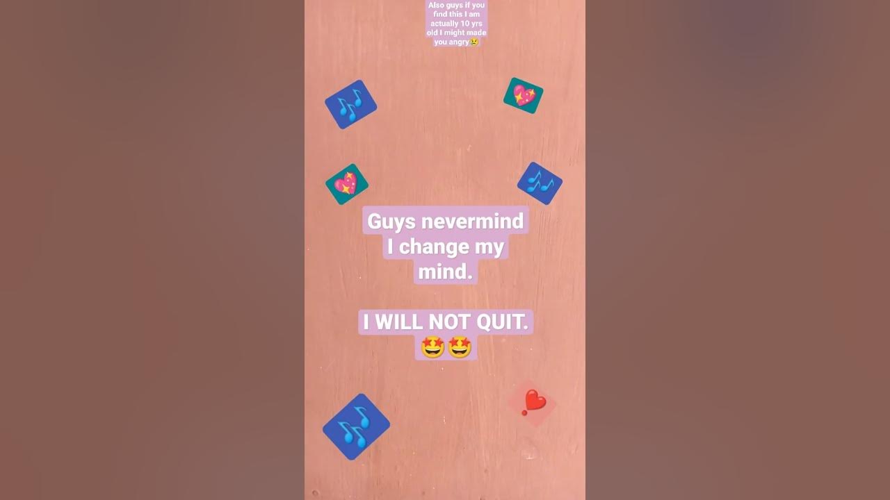 I CHANGE MY MIND THANKS FOR ALL YOUR SUPPORT YouTube i-change-my-mind-thanks-for-all-your-support-youtube