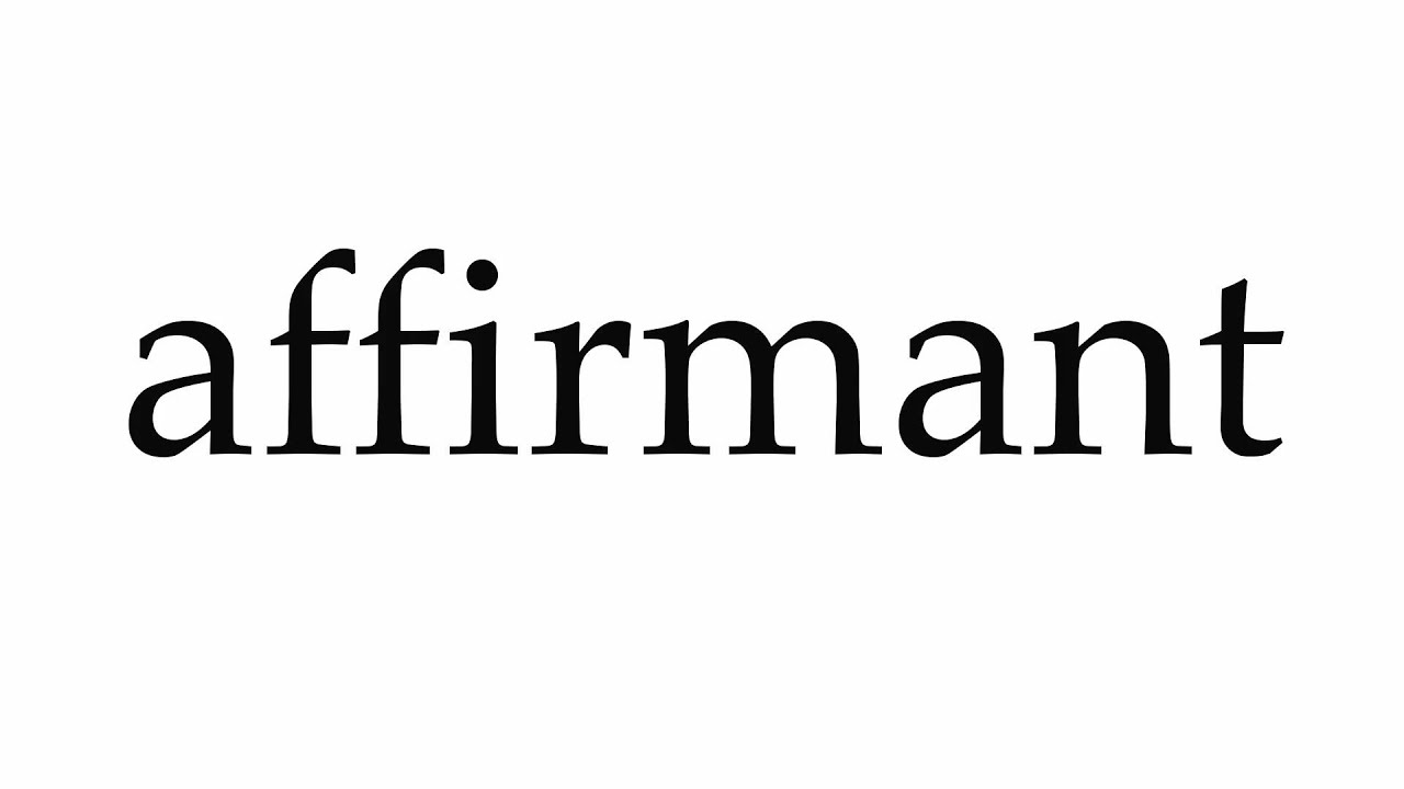 How to Pronounce affirmant - YouTube