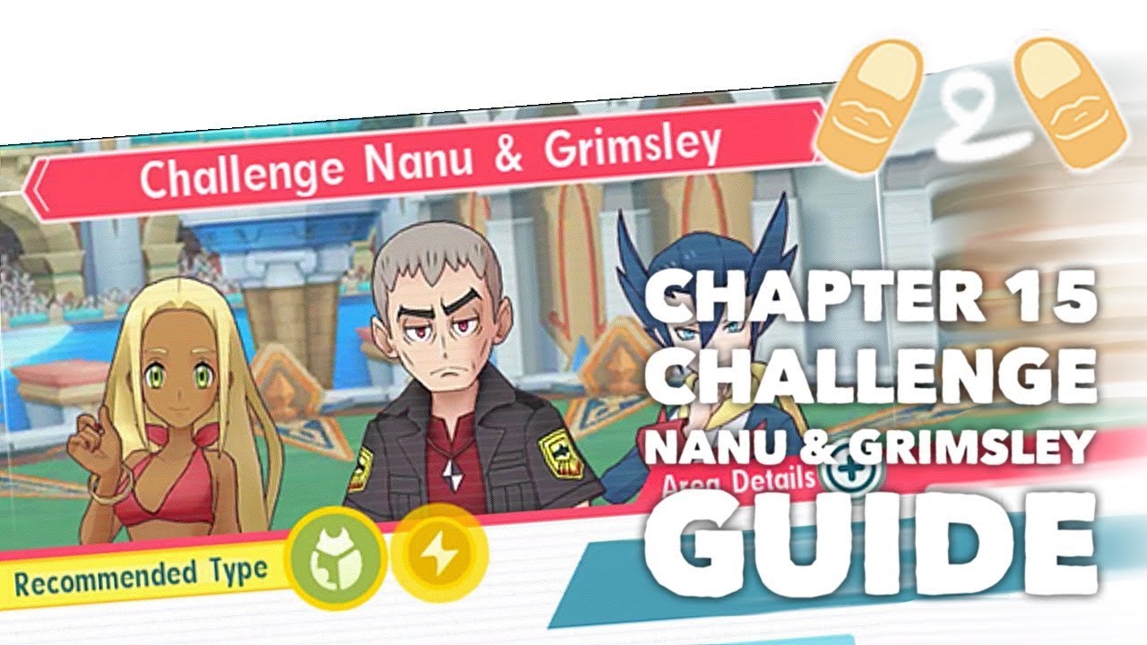 Pokémon Masters Chapter 15 Challenge Nanu and Grimsley Tips Walkthrough ...