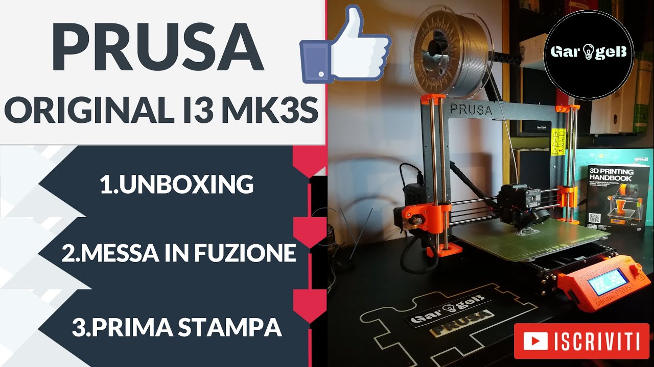 MY FIRST 3D PRINTER .ORIGINAL PRUSA I3 MK3S , UNBOXING , MESSA IN ...